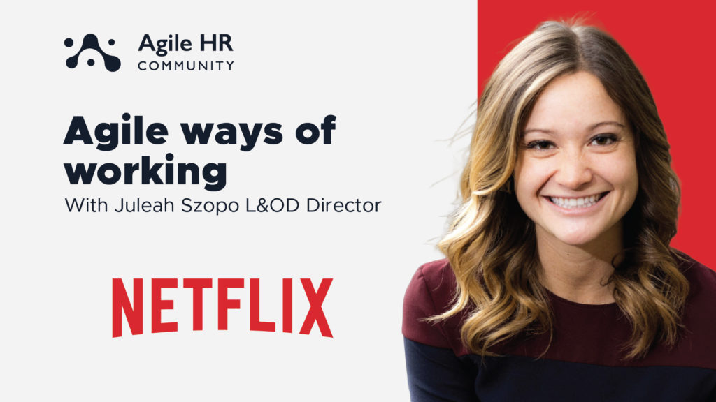 Agile ways of working at Netflix L&OD